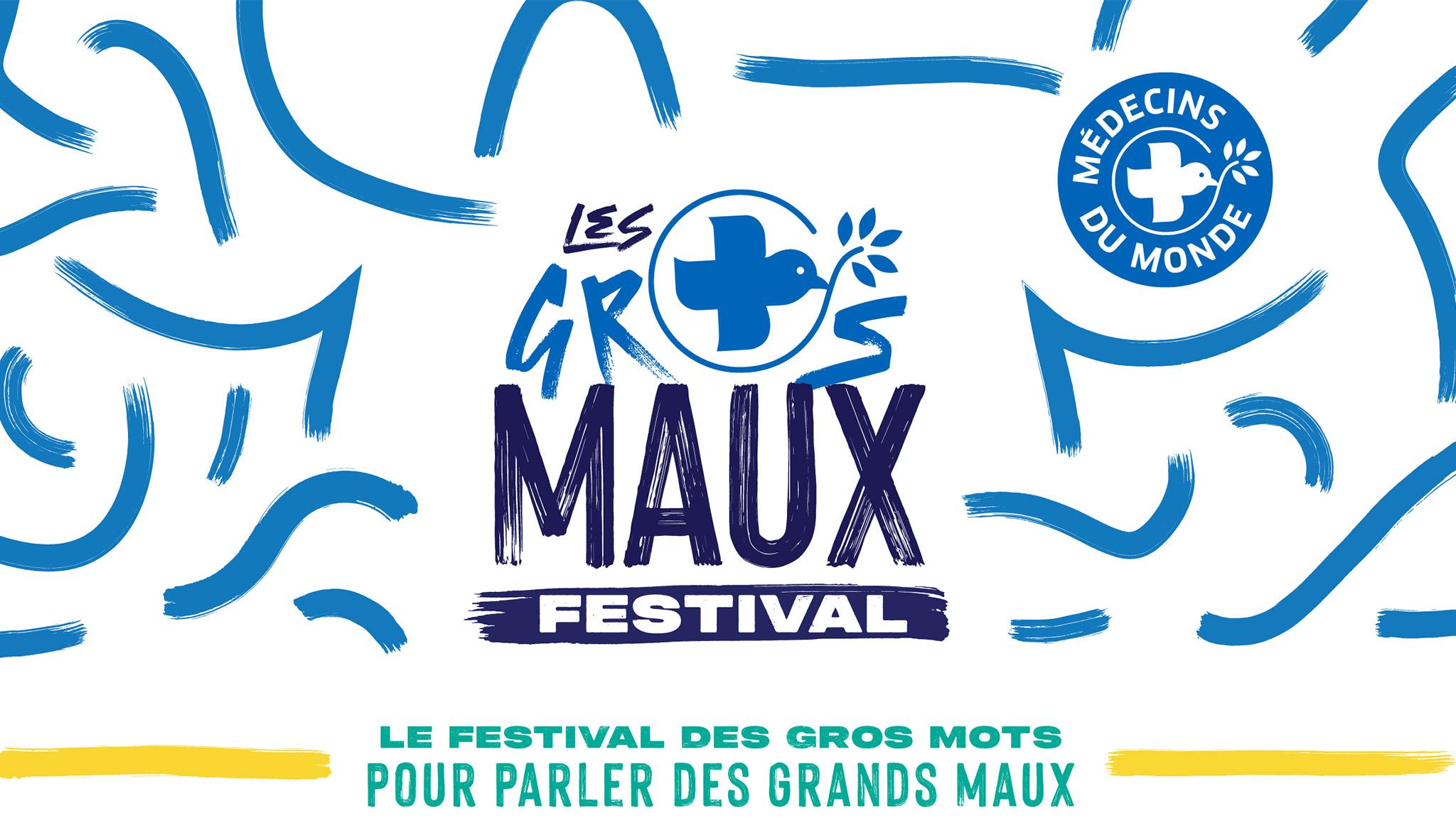 Médecins du Monde lance le Festival des Gros Maux ! - Médecins du Monde
